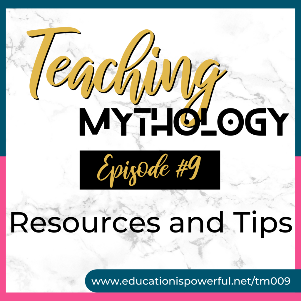 Teaching Mythology Episode 009: Resources and Tips for Teaching ...